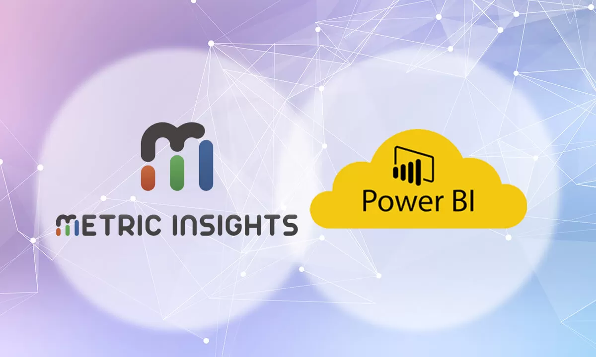 Establishing Connectivity between Metric Insights and Power BI Cloud ... Establishing Connectivity between Metric Insights and Power BI Cloud ...