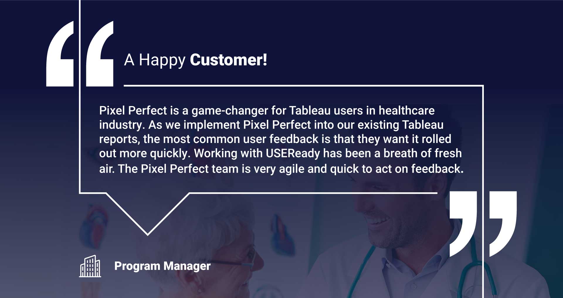 Success Story - A Pixel Perfect for Tableau in Healthcare Reporting | USEReady
